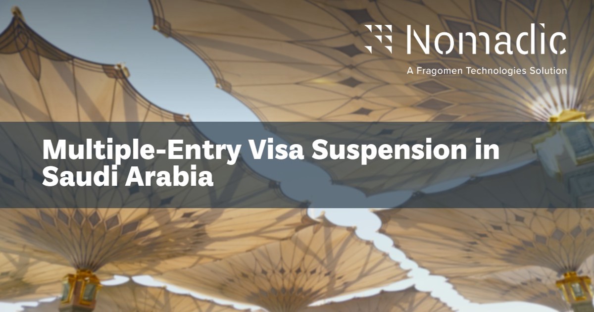 Multiple-Entry Visa Suspension in Saudi Arabia | Nomadic